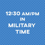 Military Time ⯍ #1 Resource for Calculators, Charts, & Guides